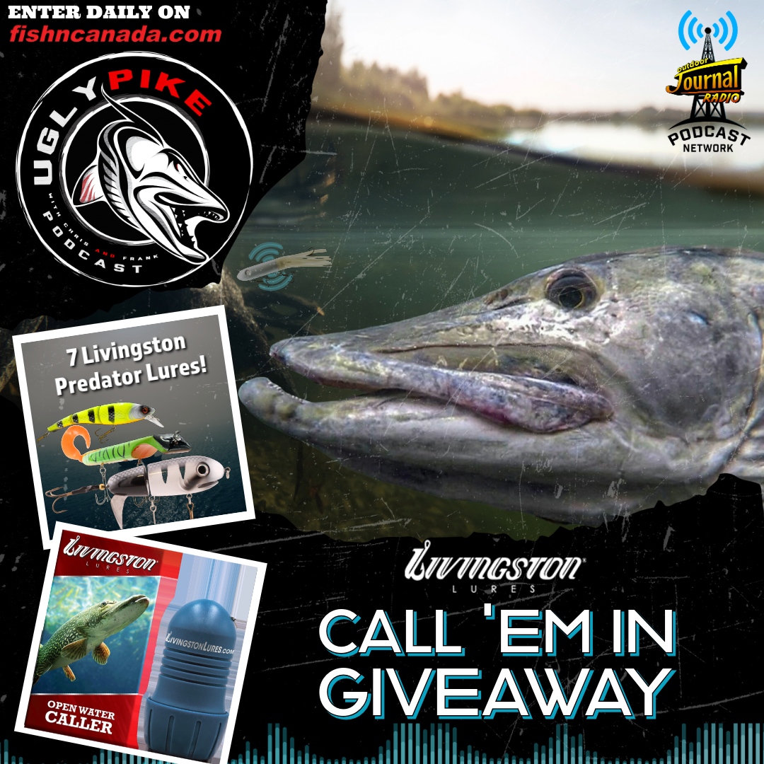 Ugly Pike Call ‘Em In Giveaway – Fish'n Canada